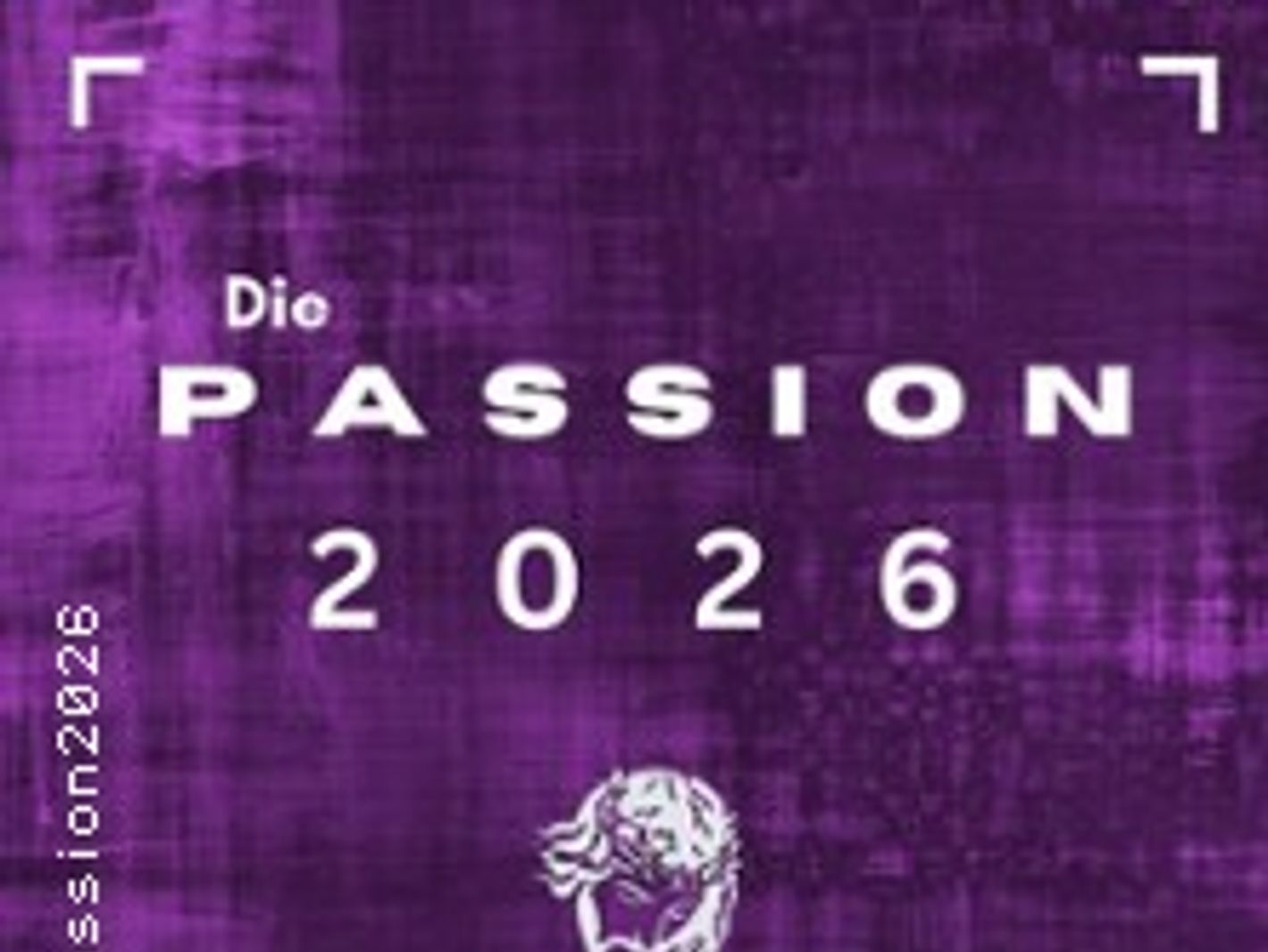 Die Passion 2026 - Begegnungszentrum Kirche St. Michael