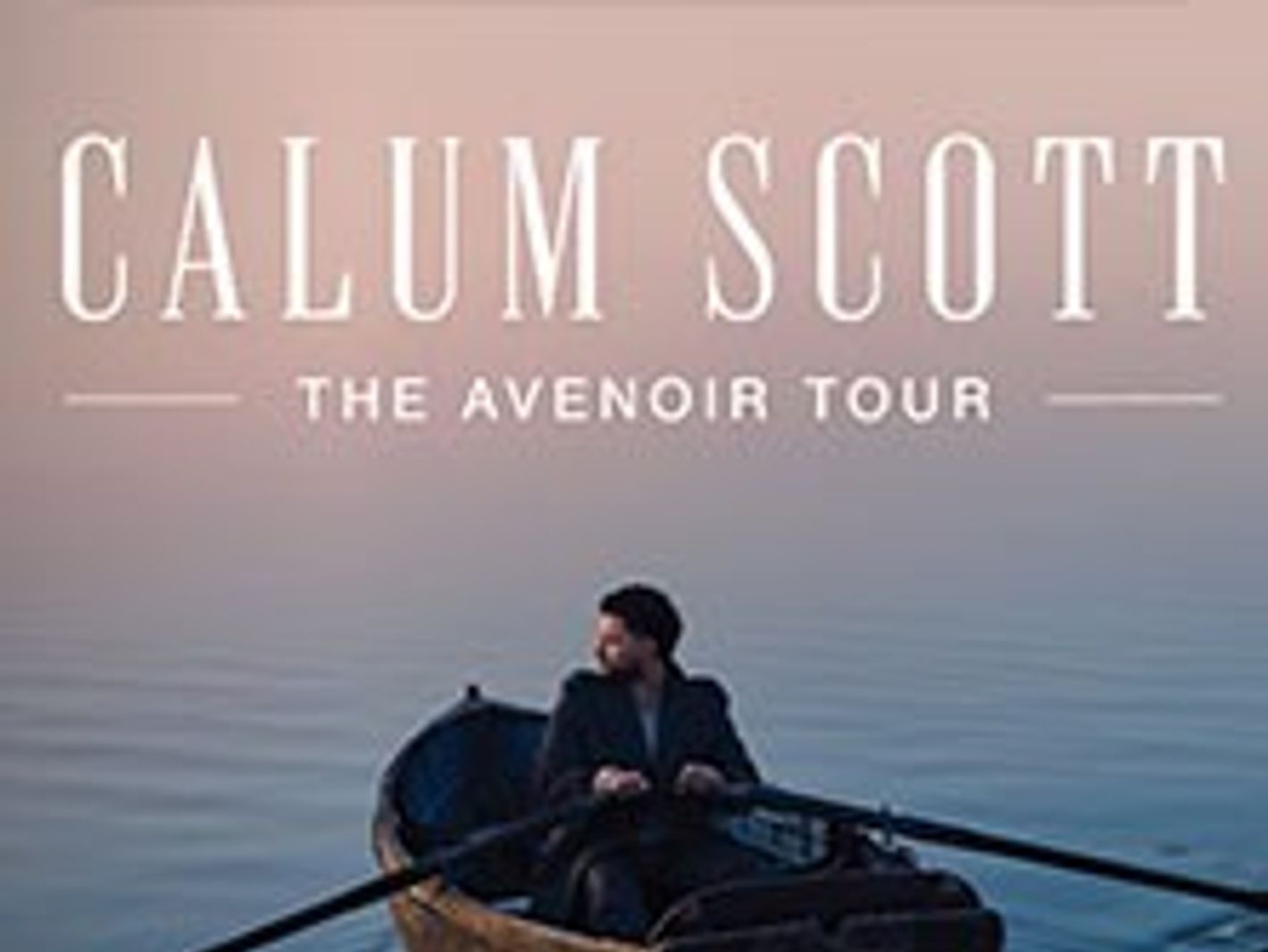 Calum Scott - The Avenoir Tour 2026 - QUARTERBACK Immobilien ARENA